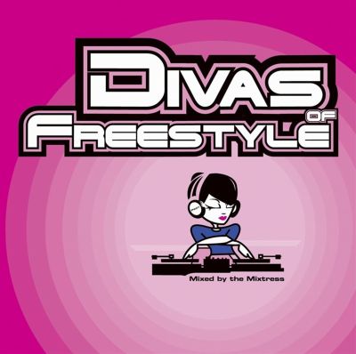 Divas of Freestyles, Vol. 1: Mixed by the Mixt... | AllMusic