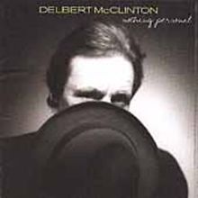 Delbert McClinton Songs, Albums, Reviews, Bio ... | AllMusic