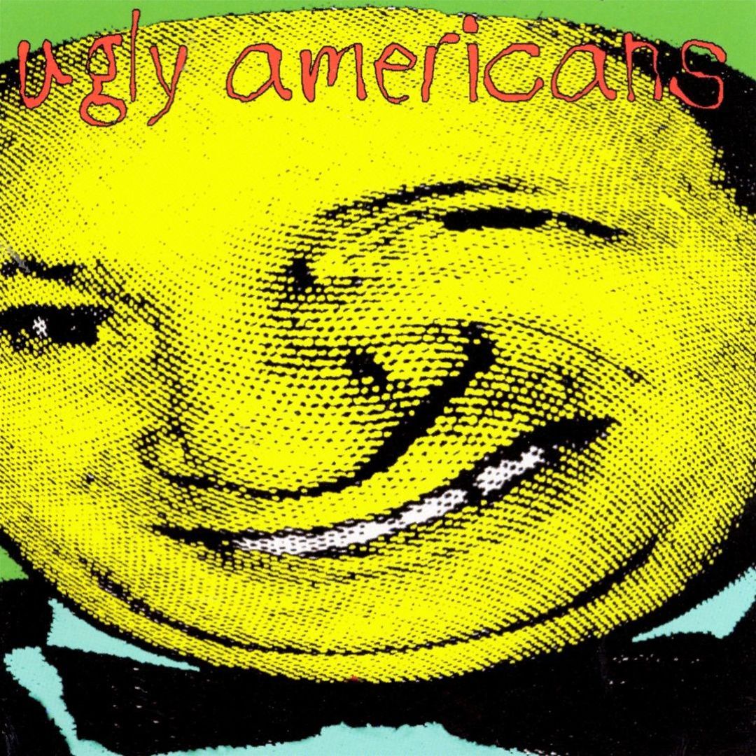 The Ugly Americans - The Ugly Americans | Album | AllMusic