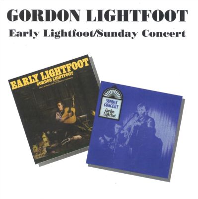 Early Lightfoot/Sunday Concert - Gordon Lightf... | AllMusic