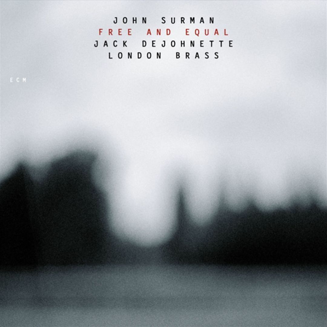John Surman: Free and Equal - John Surman | Album | AllMusic