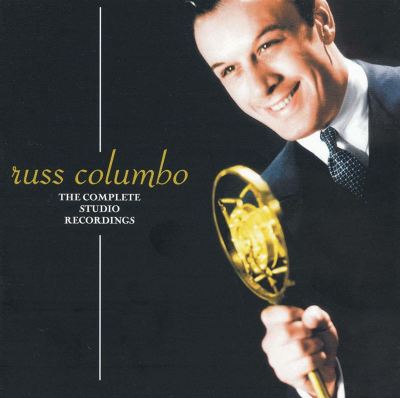 The Complete Studio Recordings - Russ Columbo ... | AllMusic