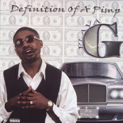 Definition of a Pimp - Playa G | Album | AllMusic