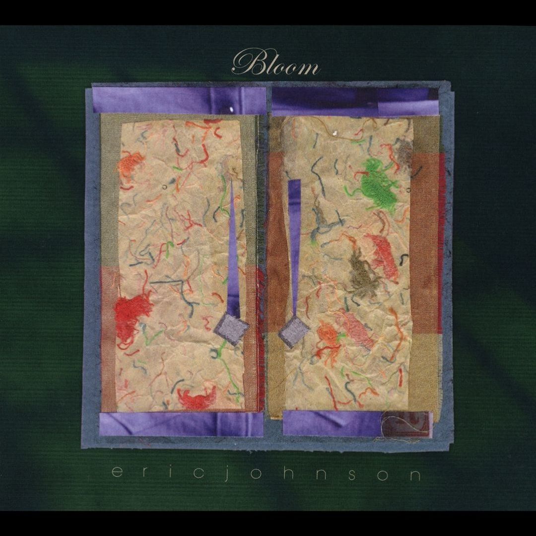 Bloom - Eric Johnson | Album | AllMusic