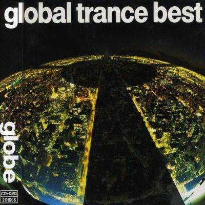 Global Trance Best - globe | Album | AllMusic