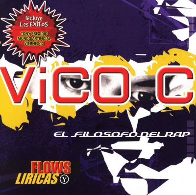 El Filosofo del Rap Flows y Liricas - Vico C |... | AllMusic