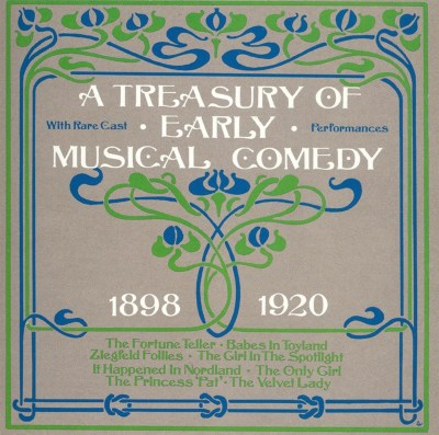 A Treasury of Early Musical Comedy: 1898-1920 ... | AllMusic