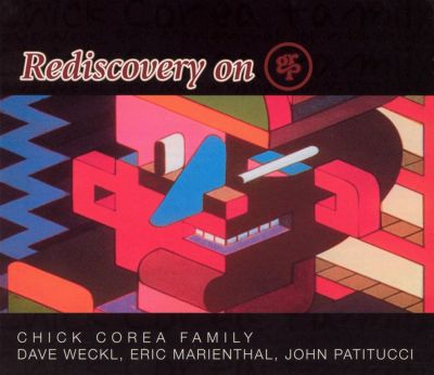 Rediscovery On GRP: Chick Corea Family - Chick... | AllMusic