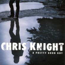 Chris Knight Songs, Albums, Reviews, Bio & Mor... | AllMusic