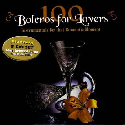 100 Boleros For Lovers: Instrumentals For That... | AllMusic