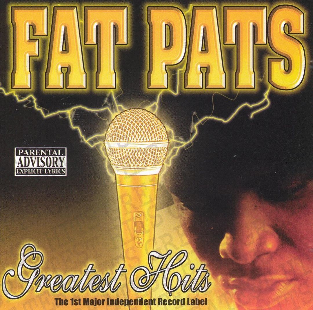 Greatest Hits - Fat Pat | Album | AllMusic