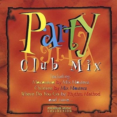 Party Club Mix - Various Artists | Album | AllMusic