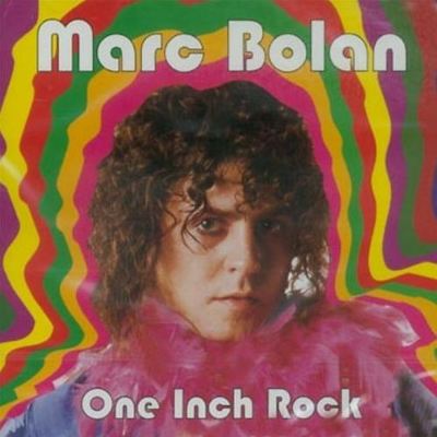 One Inch Rock - Marc Bolan | Album | AllMusic
