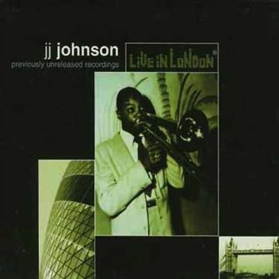 Live in London - J.J. Johnson | Album | AllMusic