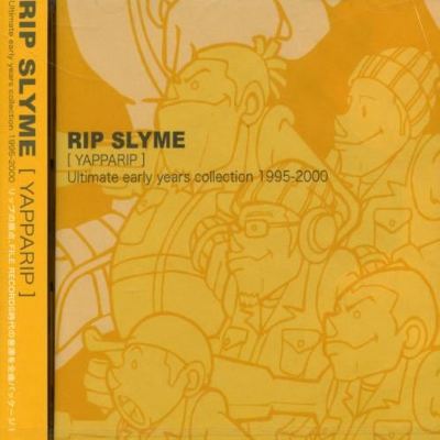 Yapparip-Ultimate Early - Rip Slyme | Album | AllMusic