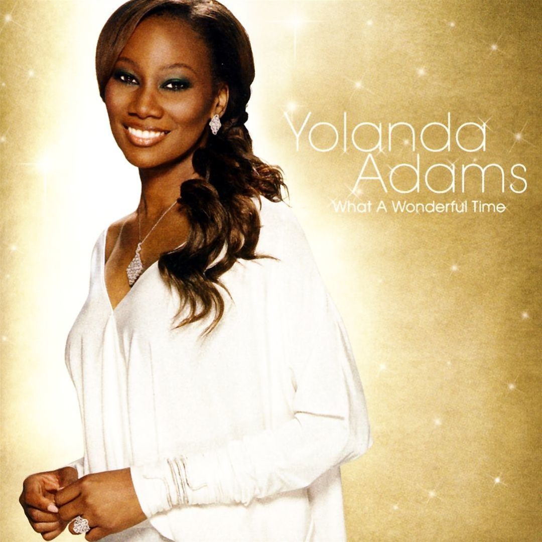 What a Wonderful Time - Yolanda Adams | Album | AllMusic