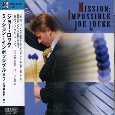 Mission Impossible - Joe Locke | Album | AllMusic