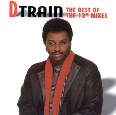 The Best of the 12" Mixes - D Train | Album | AllMusic