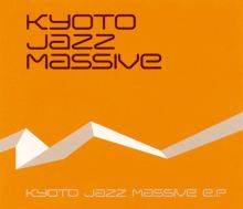 Kyoto Jazz Massive - Kyoto Jazz Massive | Album | AllMusic
