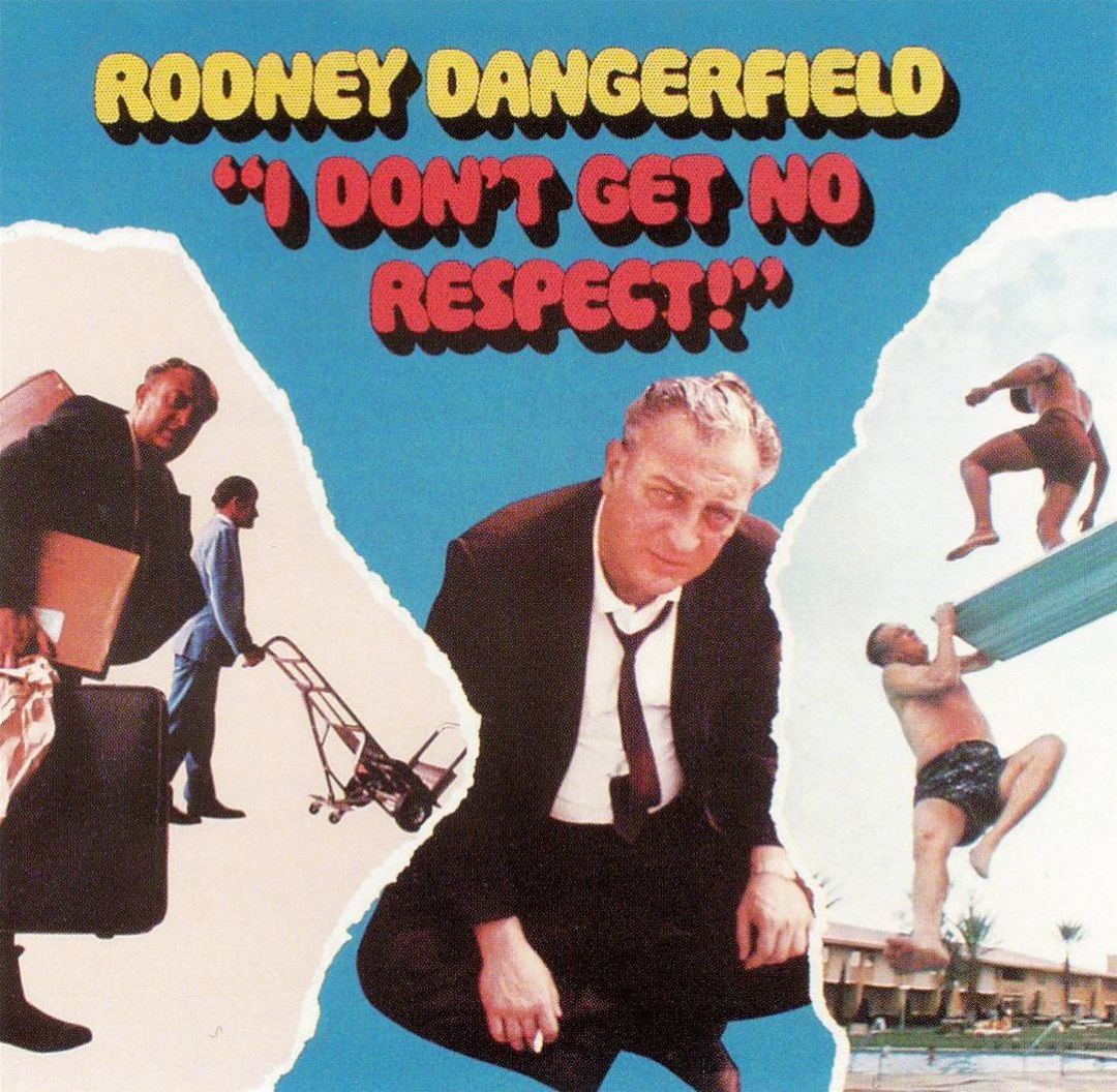 I Don't Get No Respect - Rodney Dangerfield | ... | AllMusic
