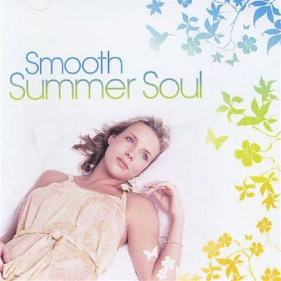 Smooth Summer Soul - Various Artists | Album | AllMusic