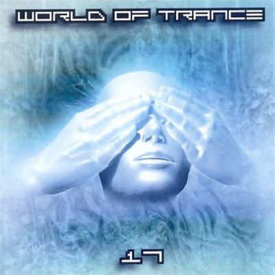 World of Trance, Vol. 17 - Various Artists | A... | AllMusic