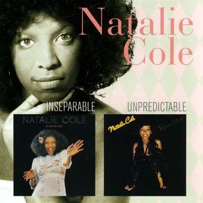 Inseparable/Unpredictable - Natalie Cole | Album | AllMusic