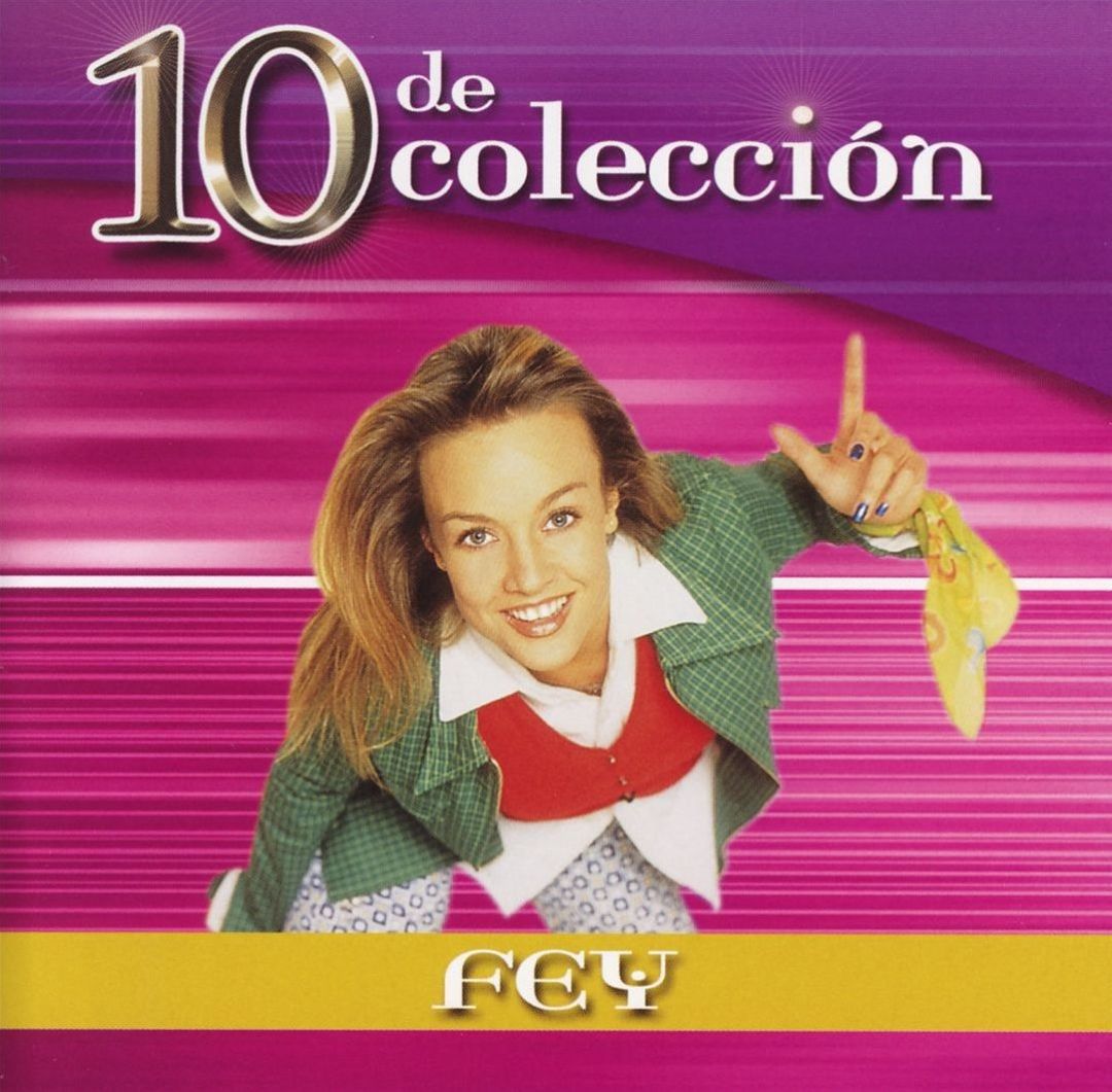 10 de Coleccion - Fey | Album | AllMusic