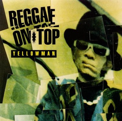 Reggae on Top - Yellowman | Album | AllMusic