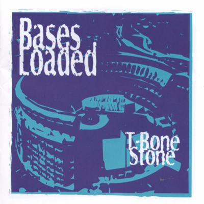 Bases Loaded - T-Bone Stone | Album | AllMusic