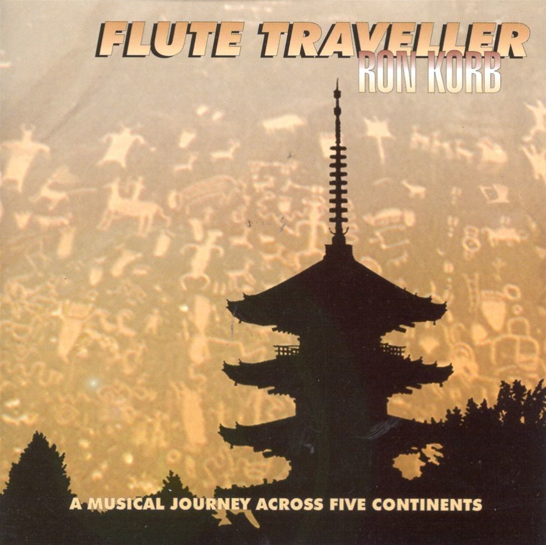 Flute Traveller - Ron Korb | Album | AllMusic