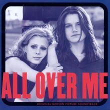 All Over Me - Original Soundtrack | Album | AllMusic
