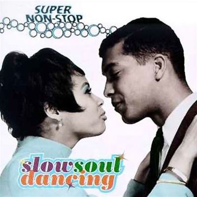 Super Non-Stop Slow Soul Dancing - Various Art... | AllMusic
