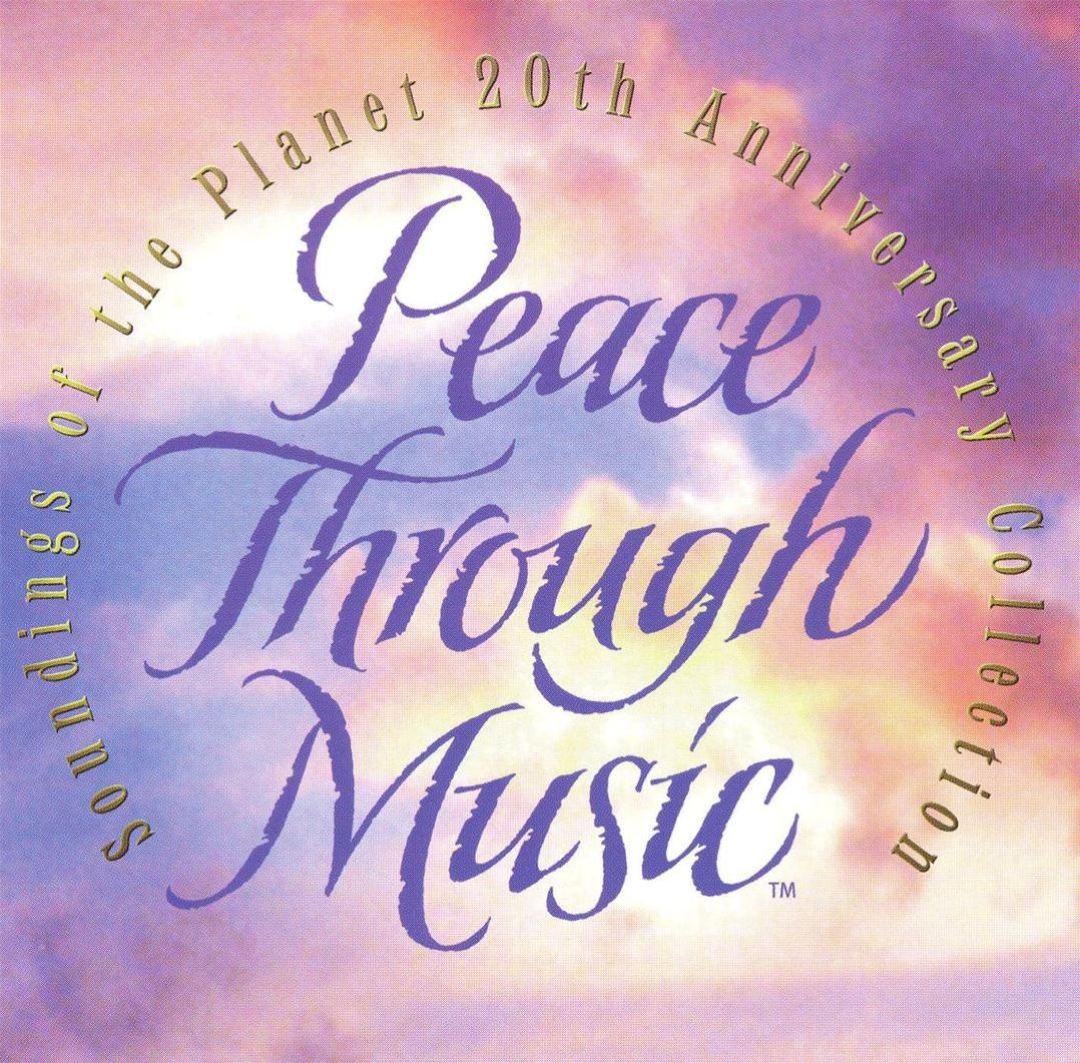 Peace Through Music 20th Anniversary Collectio... | AllMusic