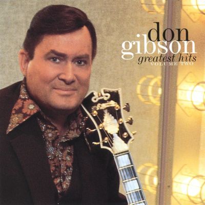 Greatest Hits, Vol. 2 - Don Gibson | Album | AllMusic