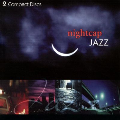 Nightcap Jazz [2001] - Various Artists | Album | AllMusic
