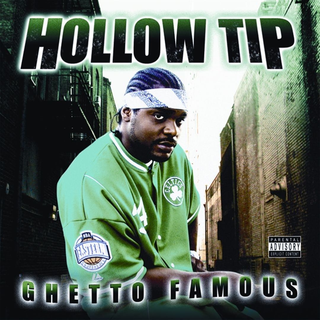 Ghetto Famous - Hollow Tip | Album | AllMusic