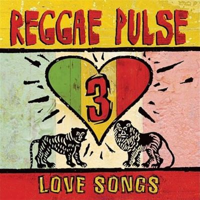 Reggae Pulse, Vol. 3: Love Songs - Various Art... | AllMusic