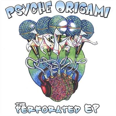 The Perforated EP - Psyche Origami | Album | AllMusic
