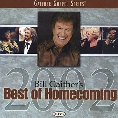 Best of Homecoming 2002 - Bill Gaither, Bill &... | AllMusic