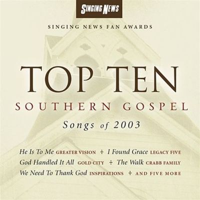 Top Ten Southern Gospel Songs of 2003 - Variou... | AllMusic