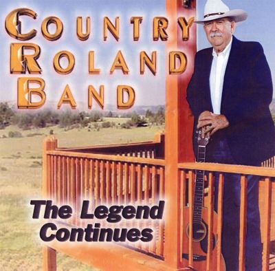The Legend Continues - Country Roland Band | A... | AllMusic