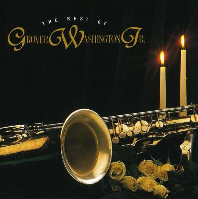 Best of Grover Washington, Jr. [Fly] - Grover ... | AllMusic