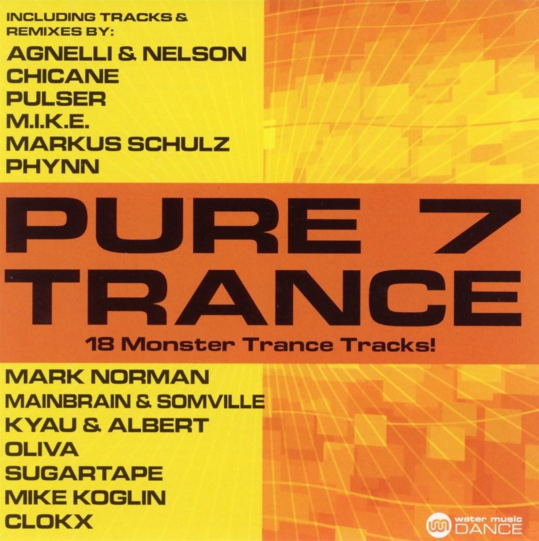 Pure Trance, Vol. 7 - Various Artists | Album | AllMusic