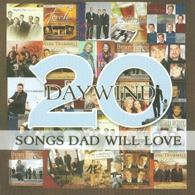 Daywind: 20 Songs Dad Will Love - Various Arti... | AllMusic