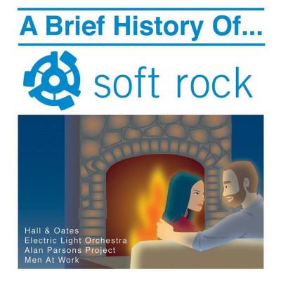 A Brief History Of Soft Rock - Various Artists... | AllMusic
