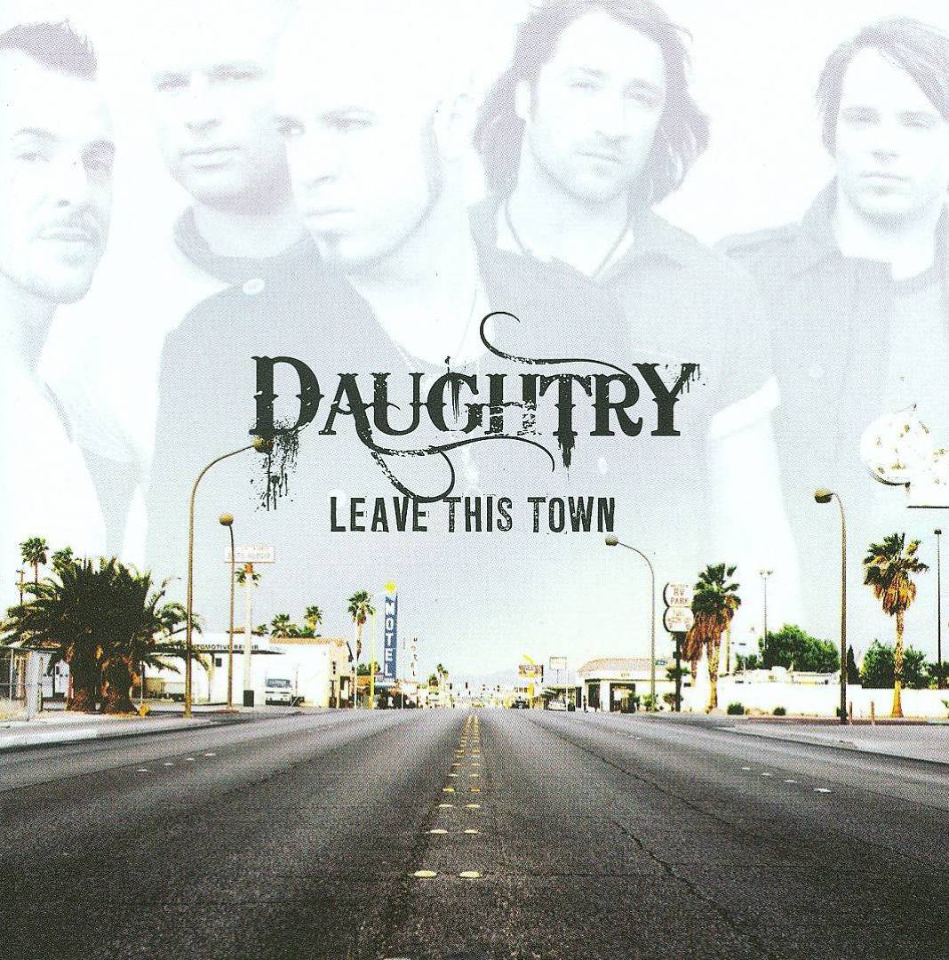 Leave This Town - Daughtry | Album | AllMusic