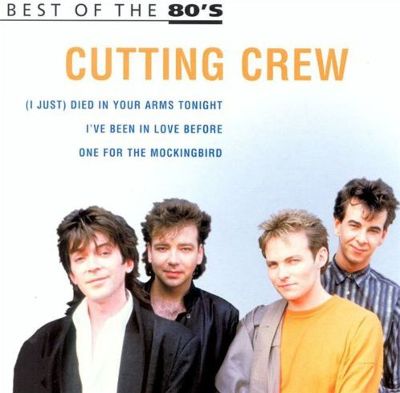 Best of the 80's - Cutting Crew | Album | AllMusic