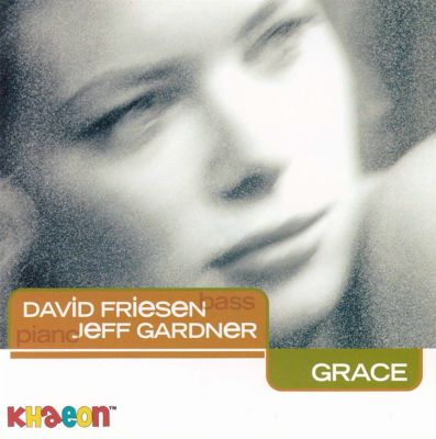 Grace - David Friesen | Album | AllMusic