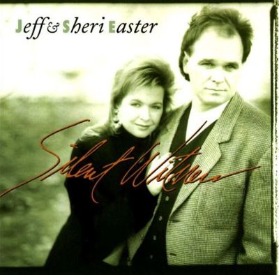 Silent Witness - Jeff and Sheri Easter | Album | AllMusic